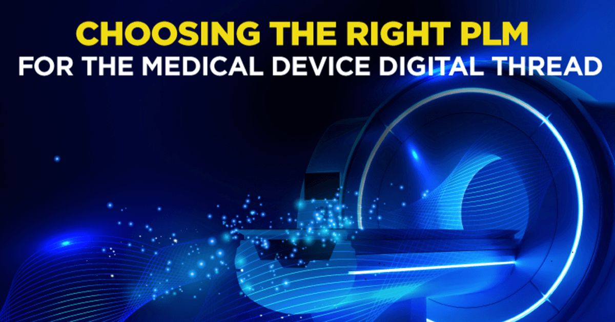 PLM for the Medical Device Digital Thread (buyer's guide) - Tech-Clarity