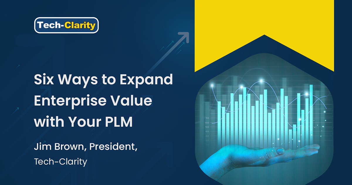 Six Ways to Expand PLM Value - Tech-Clarity