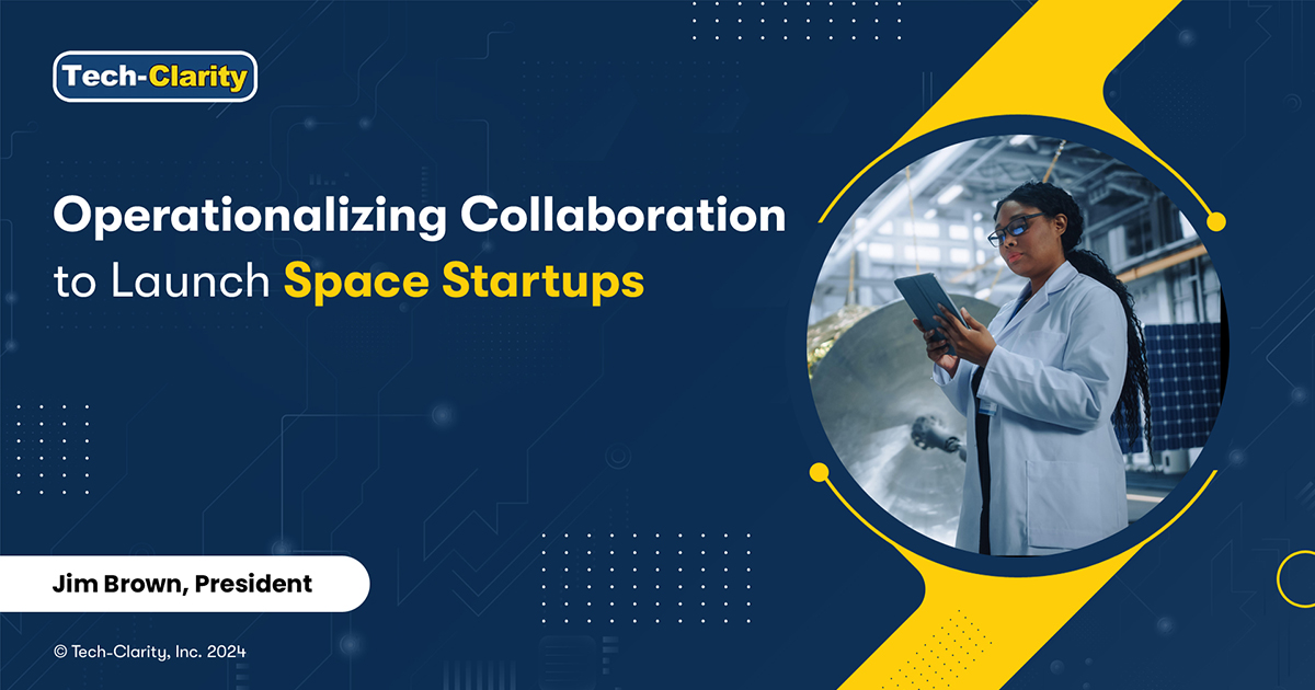 Operationalize Collaboration for Space Startups - Tech-Clarity