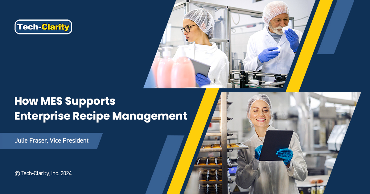 How MES Supports Enterprise Recipe Management - Tech-Clarity